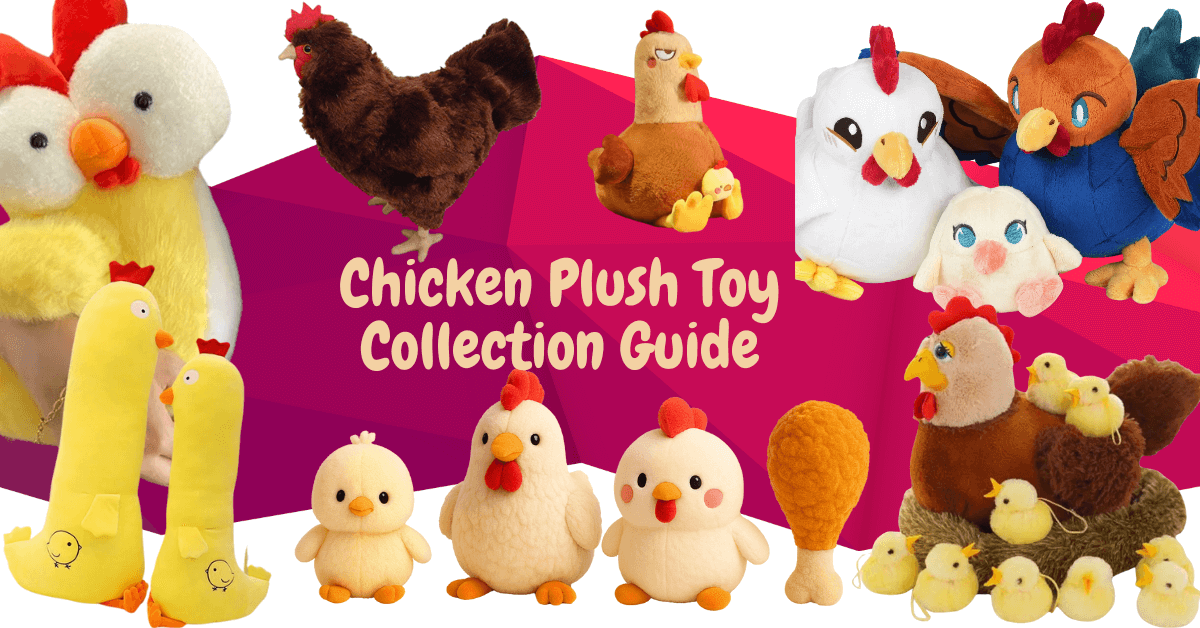 Chicken Plush Toy Collection Guide: 50+ | Chicks to Love 2025